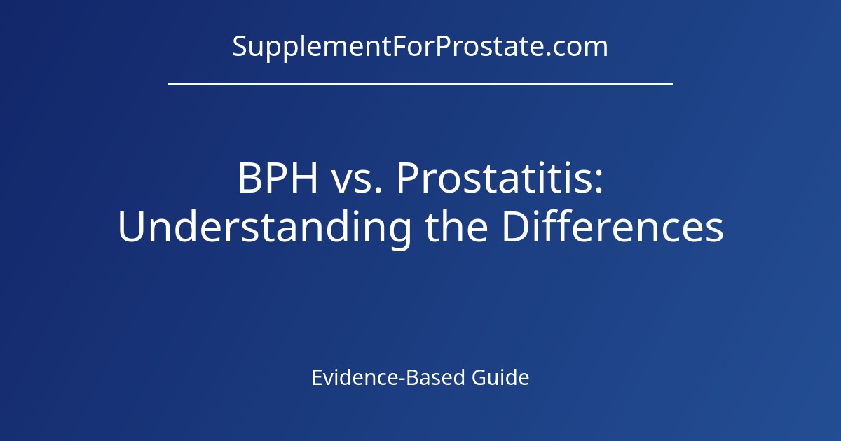 BPH vs. Prostatitis: Understanding the Differences | Supplement For ...